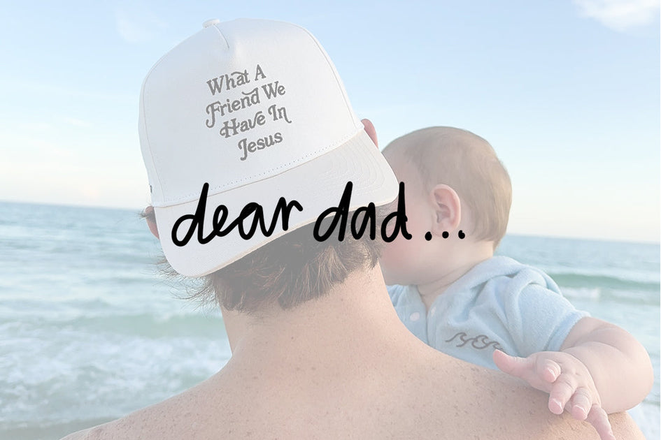 Dear Dad – Elevated Faith